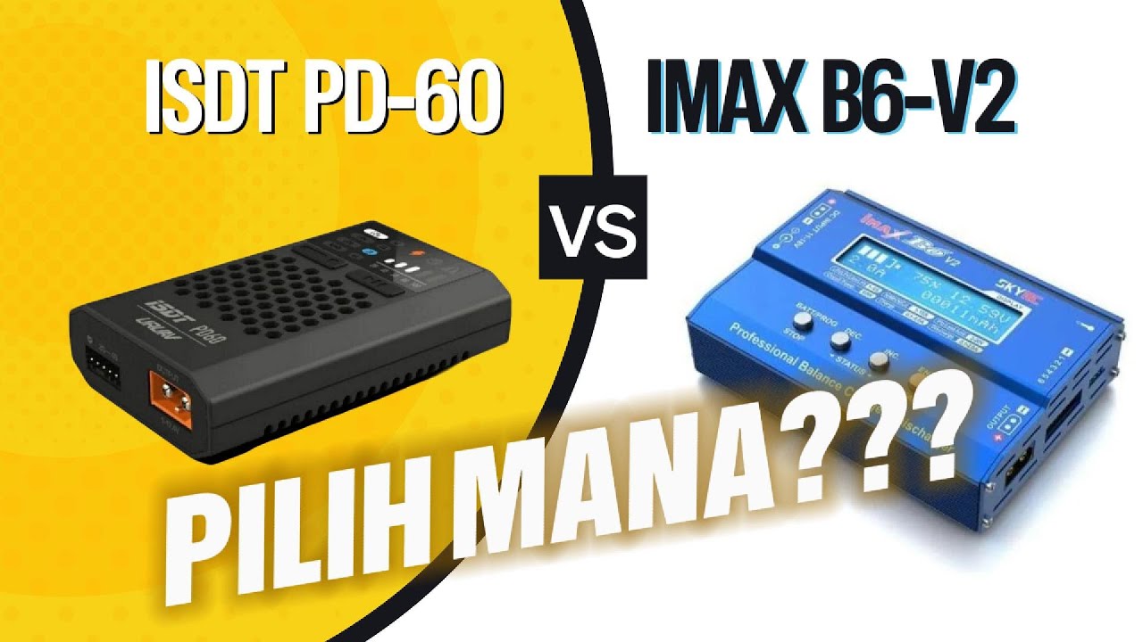 Perbandingan Charger Baterai Drone ISDT PD-60 dan Imax B6-V2 SkyRC ...