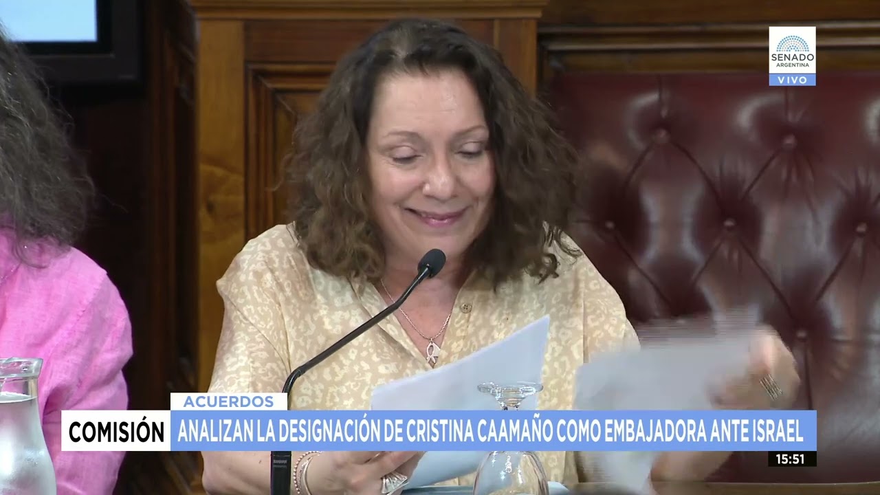 CRISTINA CAAMAÑO, PROPUESTA COMO EMBAJADORA ANTE ISRAEL - COMISIÓN DE ...