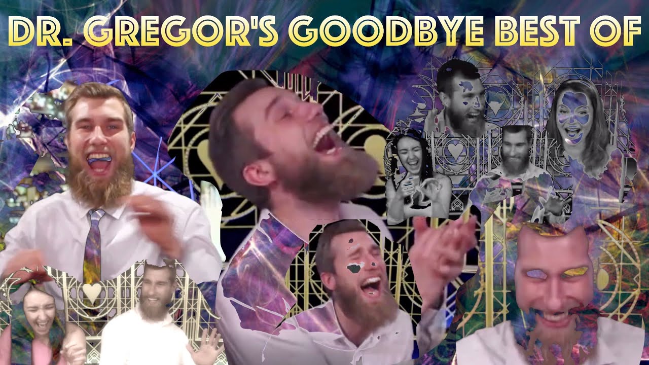 Dr. Gregor's Goodbye Best Of - YouTube