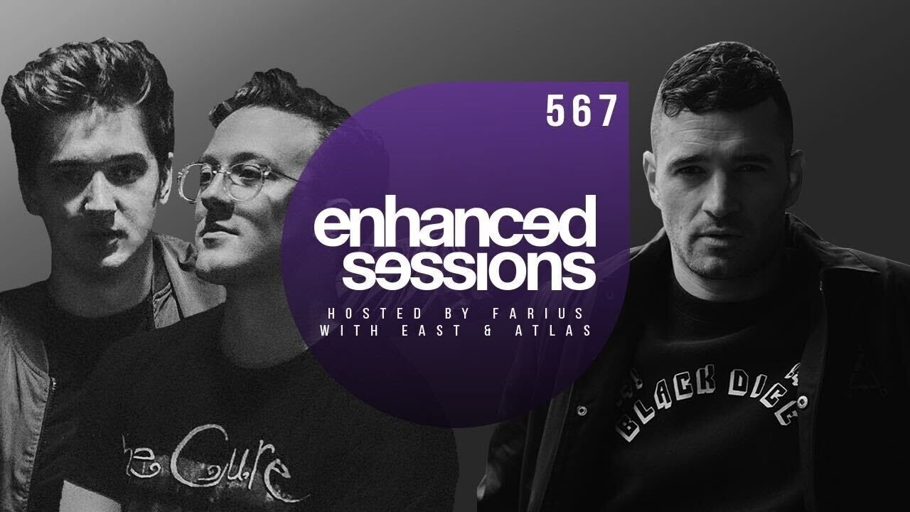 Enhanced Sessions 567 With East & Atlas - Hosted by Farius - YouTube