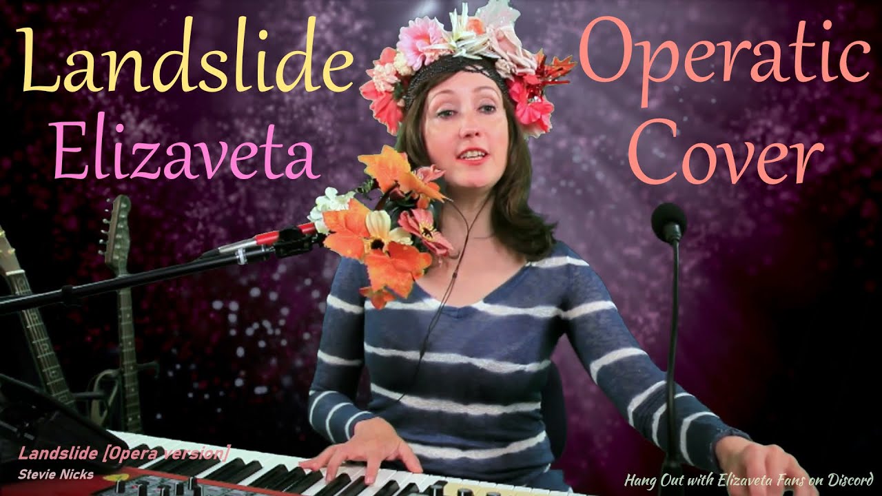 Landslide - Fleetwood Mac (♫ Live Operatic Cover by Elizaveta) - YouTube