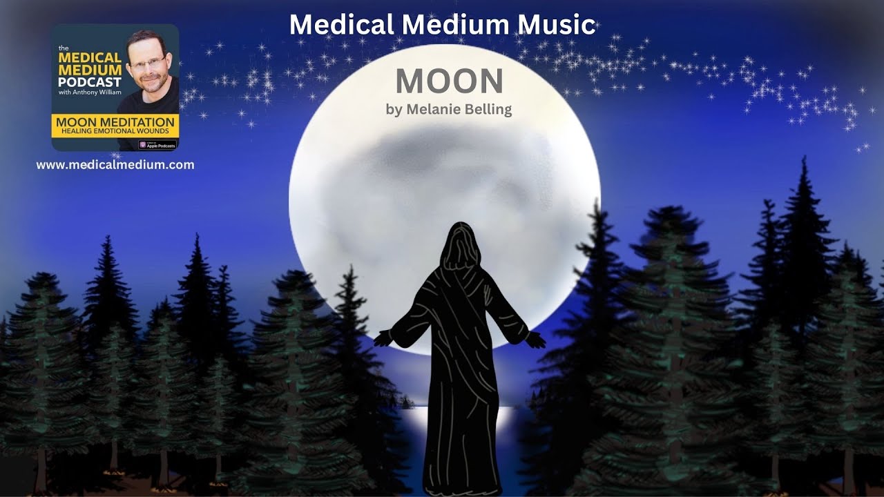 Medical Medium Music: Moon - YouTube