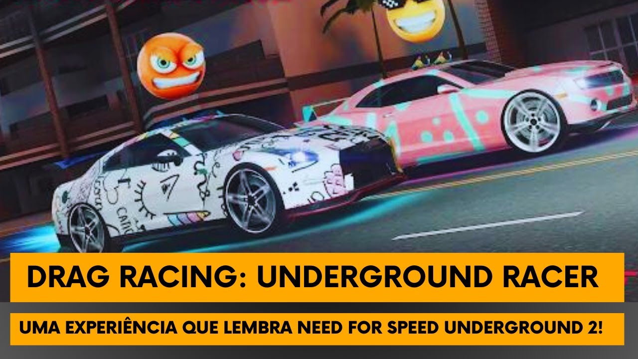 Drag Racing: Underground Racer – Uma Experiência que Lembra Need for ...