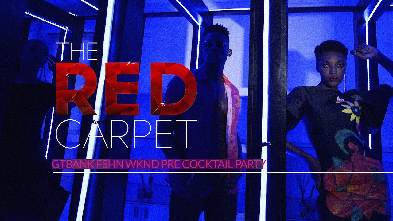 GTBankFashionWeekend 2017 : Pre-Event Cocktail Party - YouTube