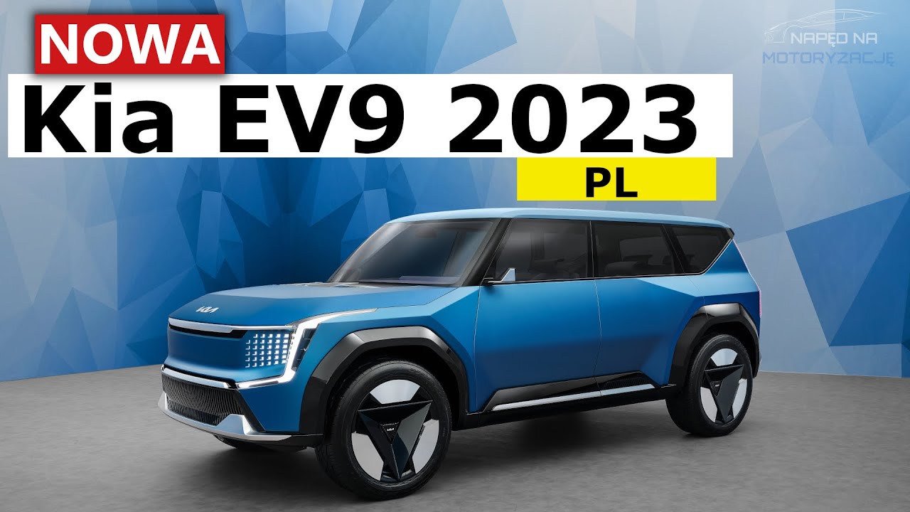 Kia EV9 2023 Pierwsza polska prezentacja, ceny, silniki, premiera w polsce - YouTube