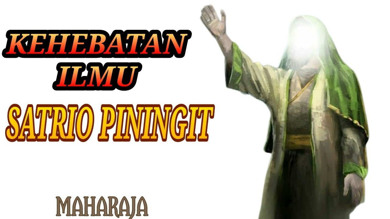Kehebatan Ilmu Satrio Piningit - YouTube