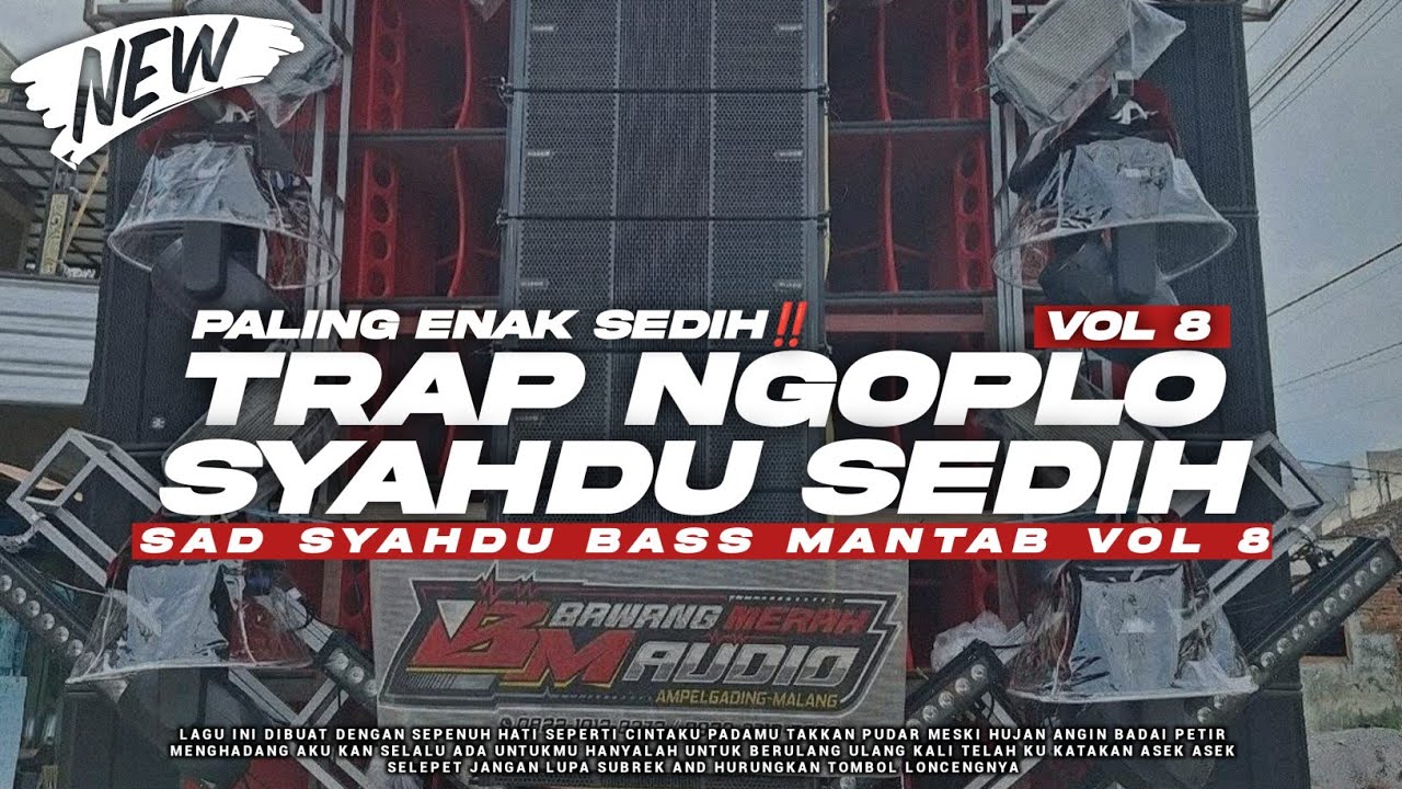 DJ TRAP NGOPLO SYAHDU SEDIH VOL 8 BASS MANTAP TERBARU - RNH MUSIC ...
