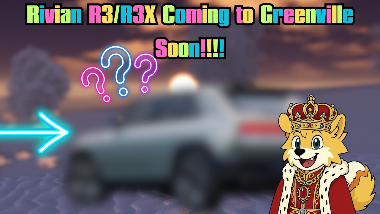 RIVIAN R3/R3X MODEL POSSIBLY COMING TO GREENVILLE ROBLOX!!!! - YouTube