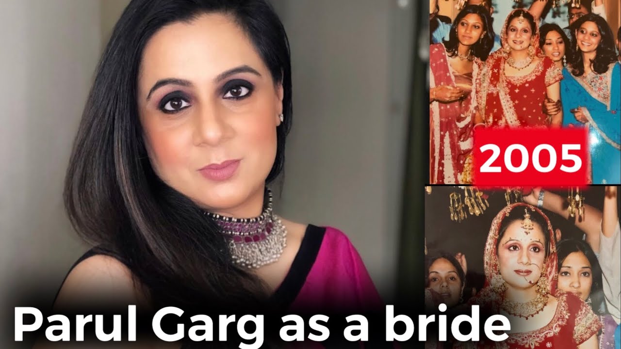 Parul Garg As A Bride In 2005 ππ Parul Garg Makeup Parul Garg Videos Parul Garg Youtube