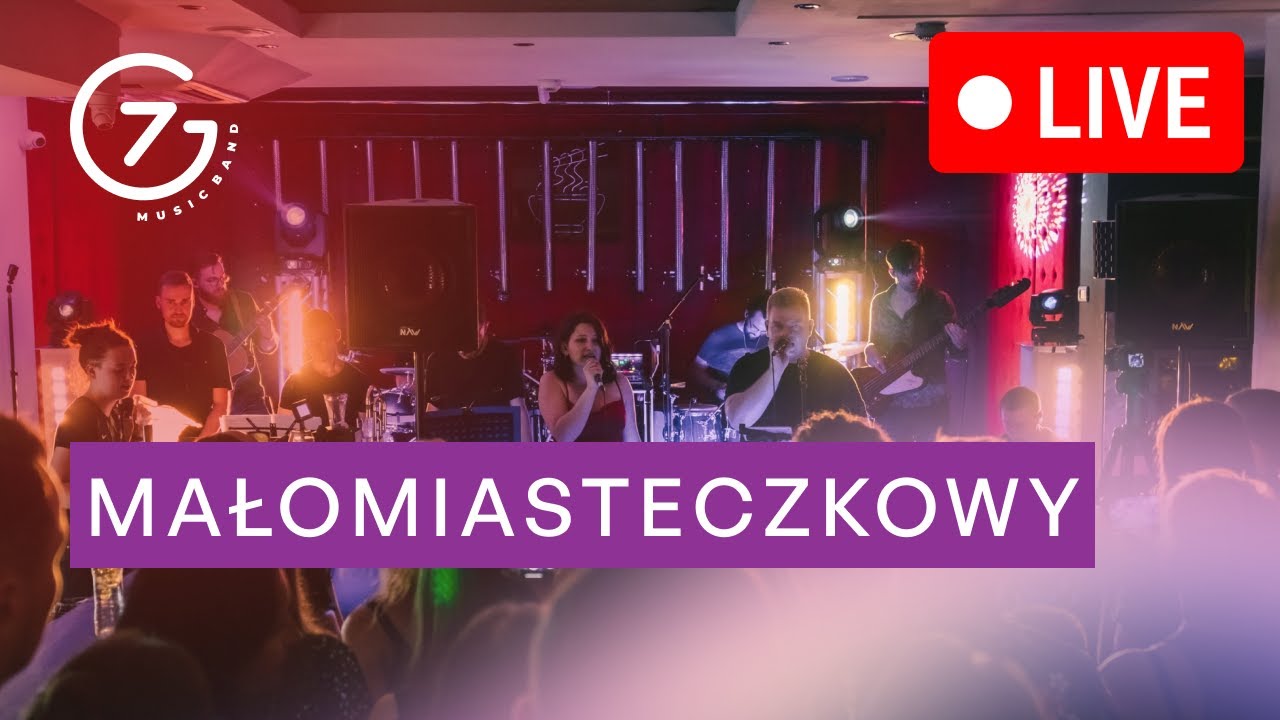 Małomiasteczkowy - G7 Music Band | LIVE 🔴 - YouTube
