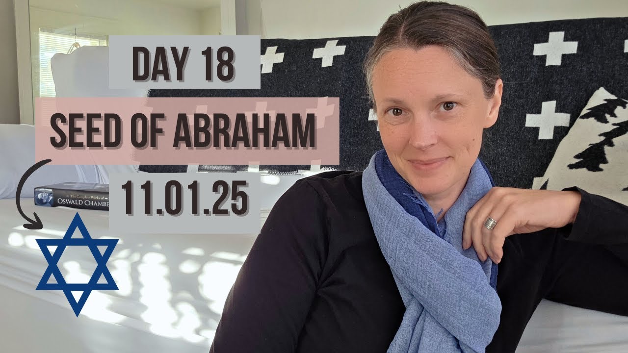 Day 18 Seed of Abraham 11-1-25 One Year Daily Bible Reading KJV Audio ...