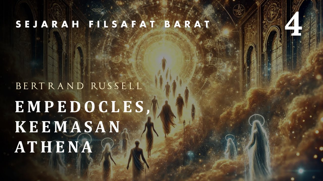 EMPEDOCLES & MASA KEEMASAN ATHENA - Sejarah Filsafat Barat - Bertrand ...