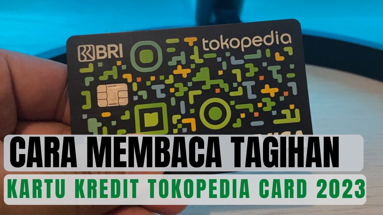 Cara Membaca Lembar Tagihan Kartu Kredit Tokopedia Card Sampai Paham ...