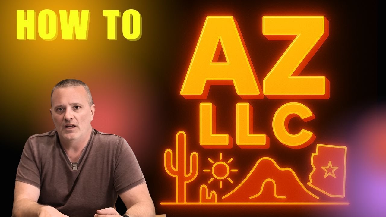 How to Start an LLC in Arizona (Step-by-Step Guide 2025) - YouTube