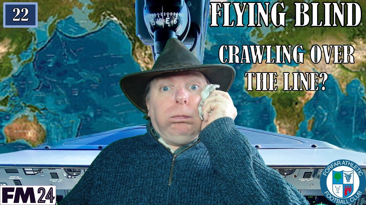 CRAWLING OVER THE LINE? - FLYING BLIND Episode 22 - YouTube