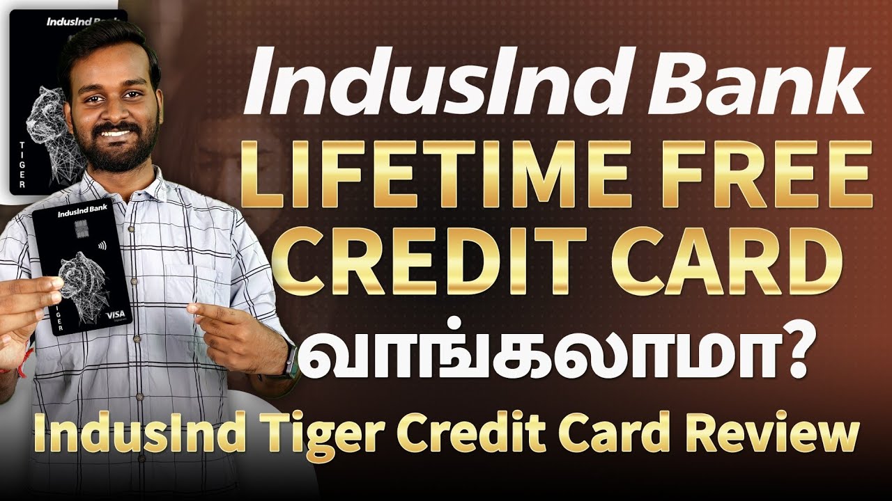 Indusind Tiger Credit Card Review in Tamil | Indusind Bank Lifetime ...