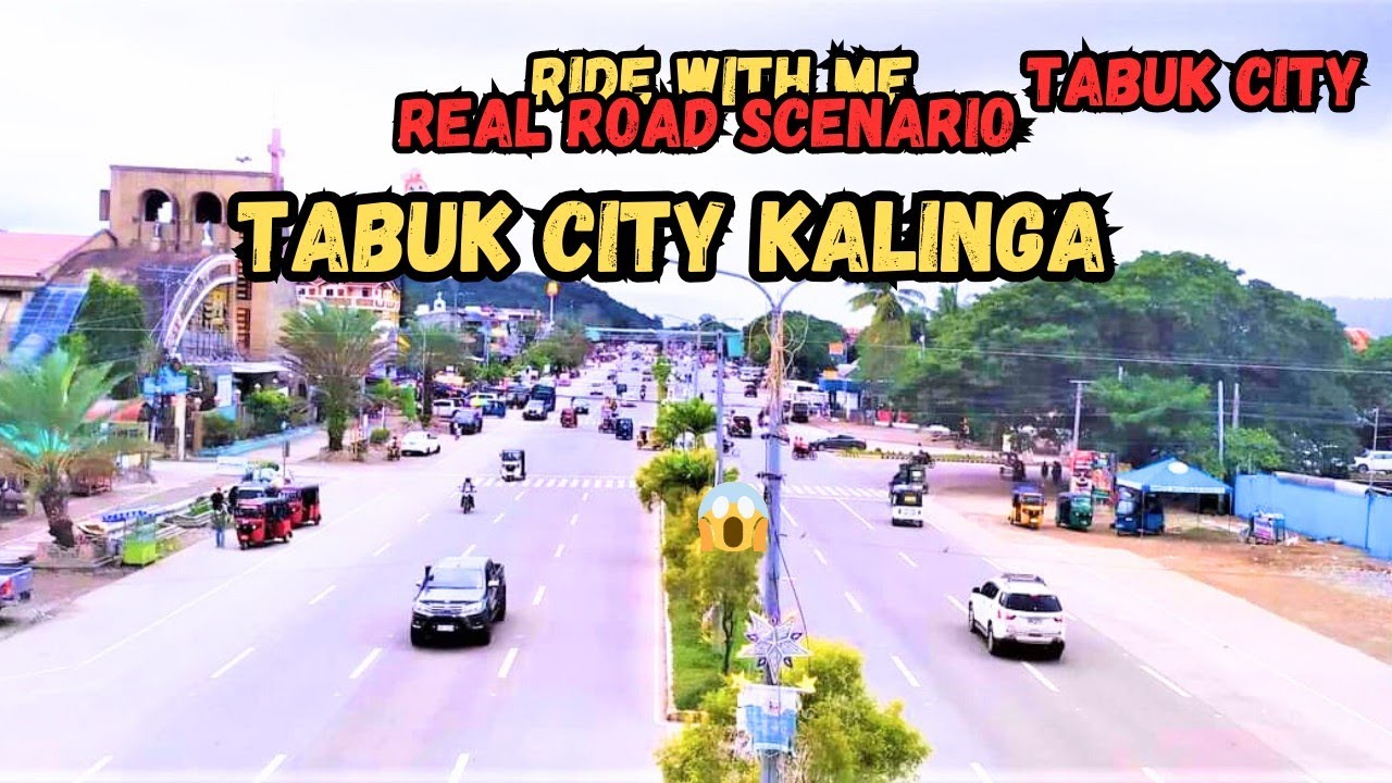 4K RESO | A Day in Tabuk City | Exploring Tabuk City, Kalinga: A Scenic ...