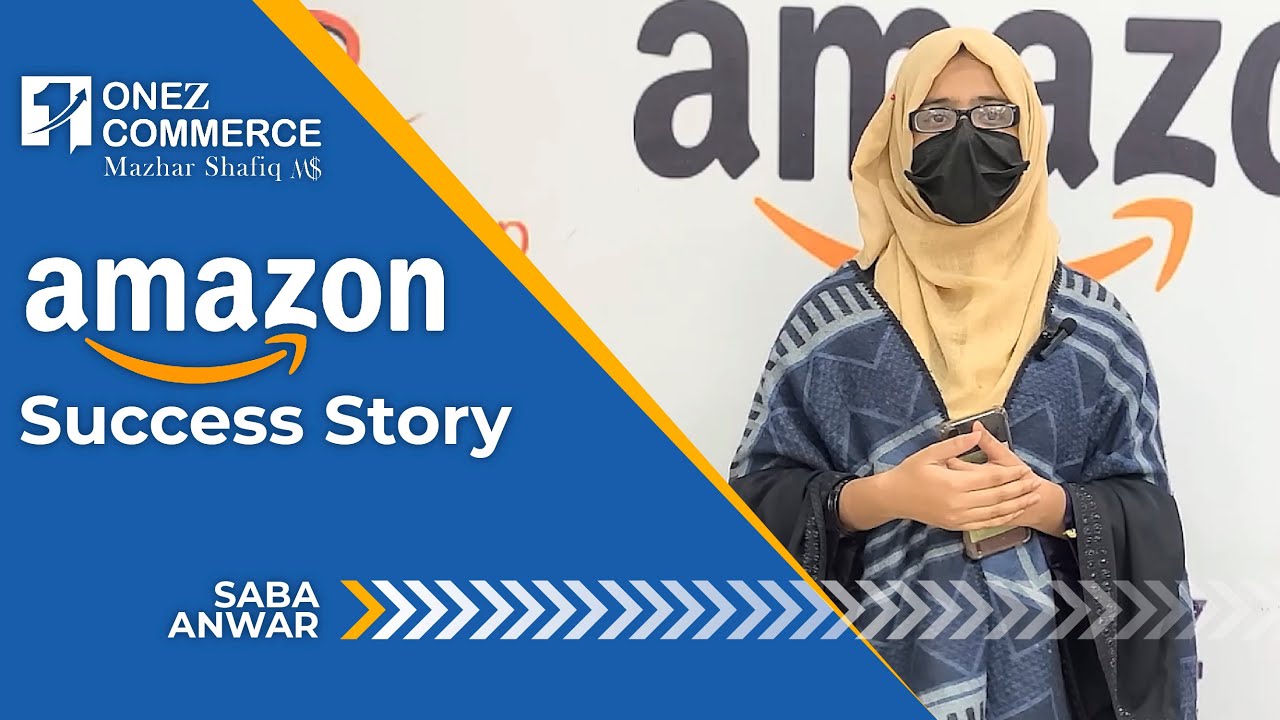 Learn Amazon & Start Your Business | Saba Anwar | Onez Commerce - YouTube
