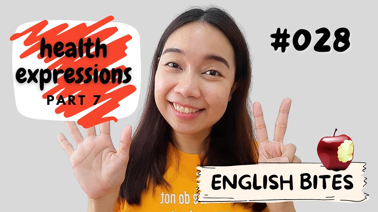 English Bites #028 - Health Expressions Part 7 - YouTube