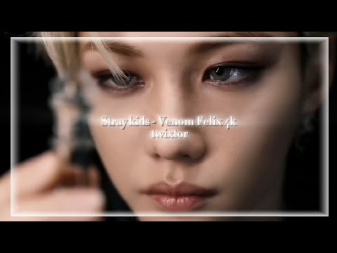 Stray kids - Venom Felix 4k twixtor - YouTube