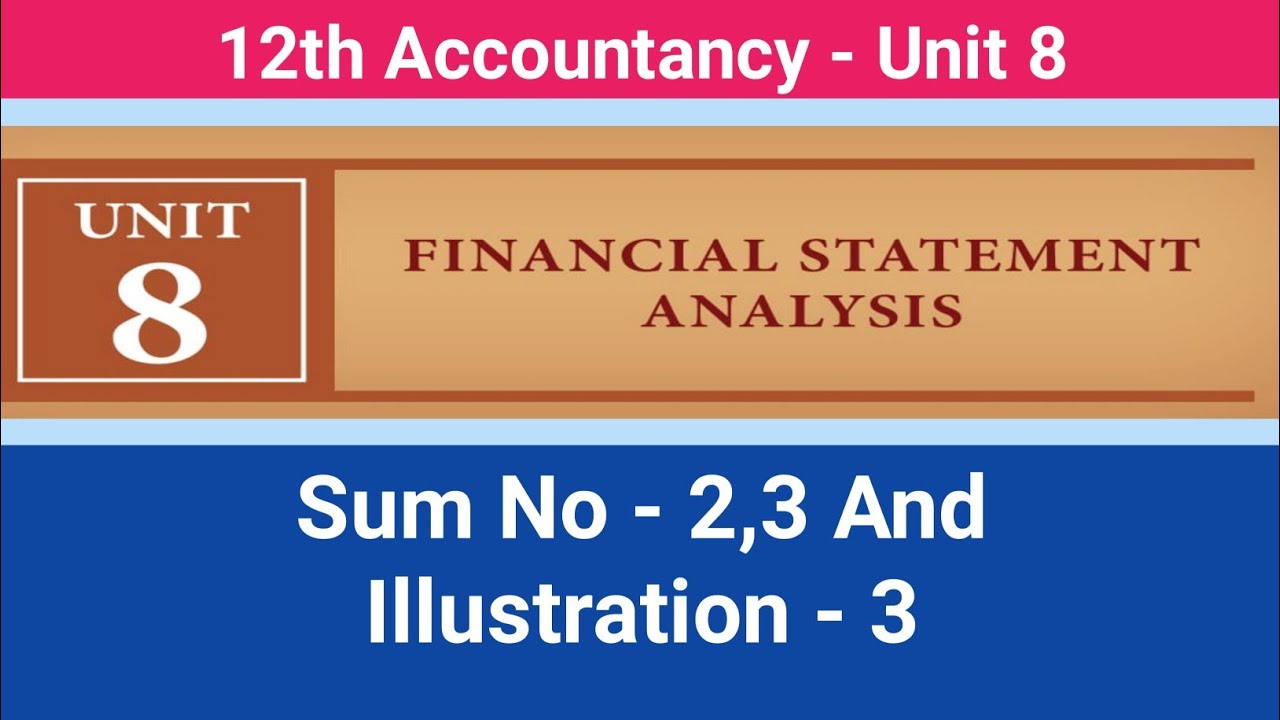 12th Accountancy || Unit - 8 || Financial Statement Analysis || Sum No ...