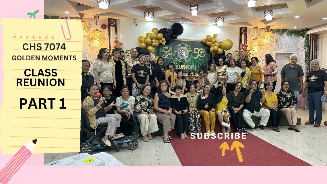 HOW TO MAKE MEMORABLE CLASS REUNION: CHS 7074 CELEBRATING GOLDEN ...