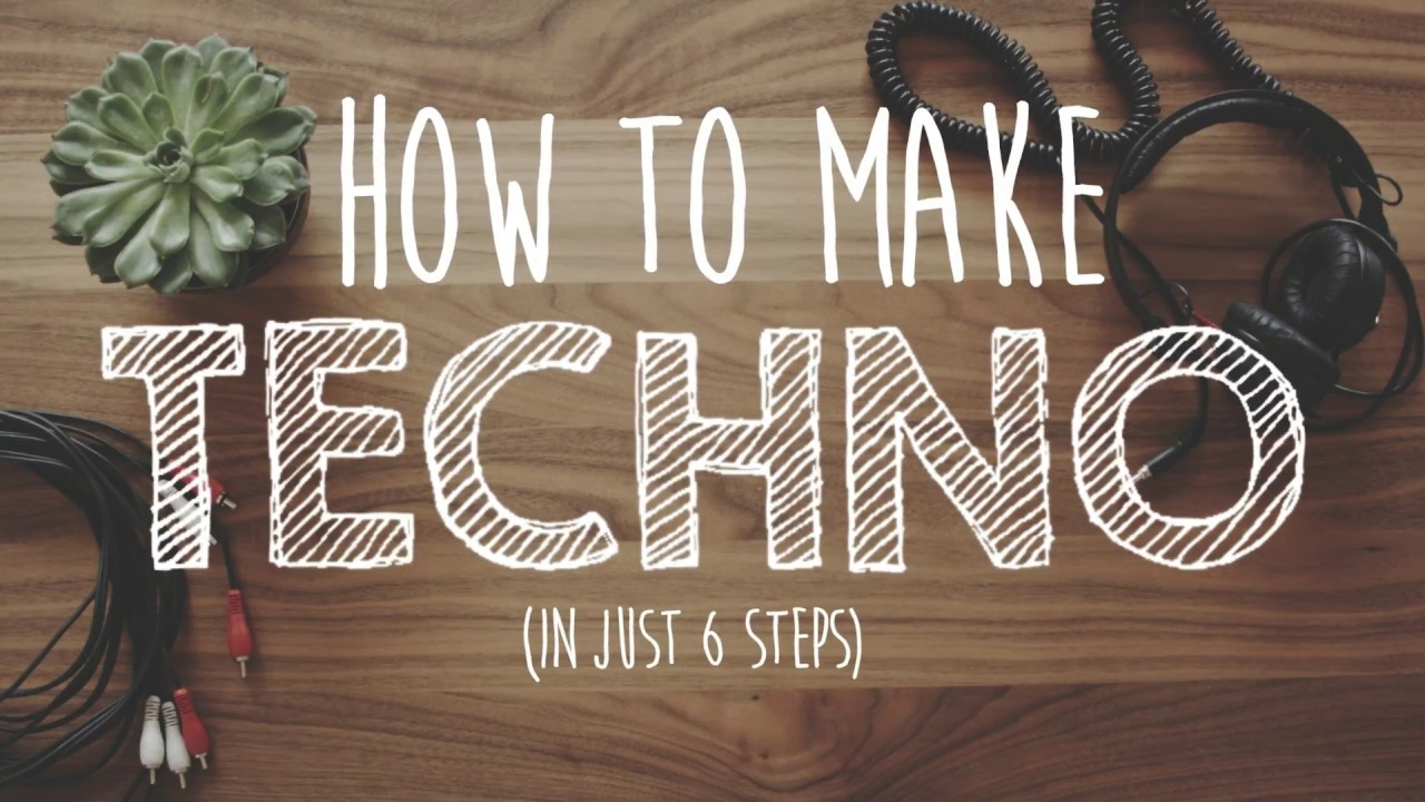 How to Make TECHNO - YouTube