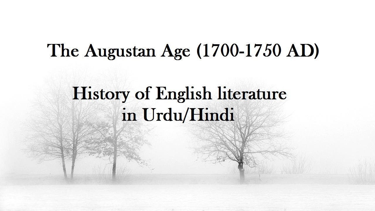 The Augustan Age (1700-1750 AD): History of English literature in Urdu ...