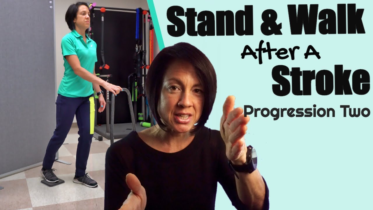Standing And Walking After A Stroke Progression Two YouTube