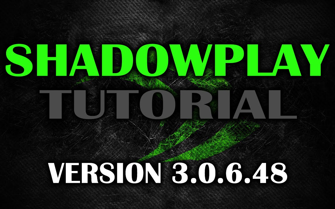 Shadowplay Tutorial *UPDATED* - YouTube