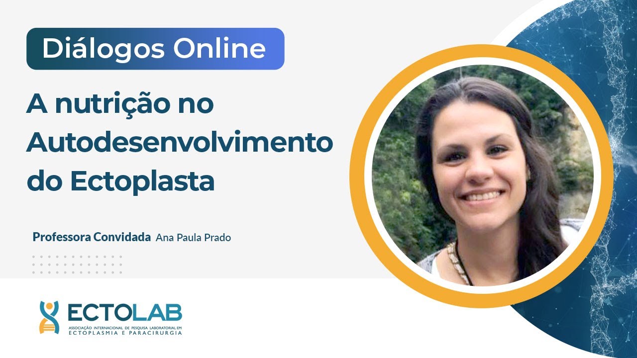 Diálogos Online: A nutrição no Autodesenvolvimento do Ectoplasta - YouTube