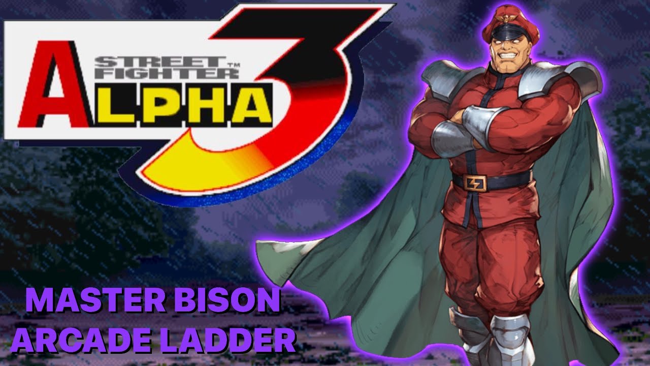 Master Bison Arcade Ladder - Street Fighter Alpha 3 - YouTube