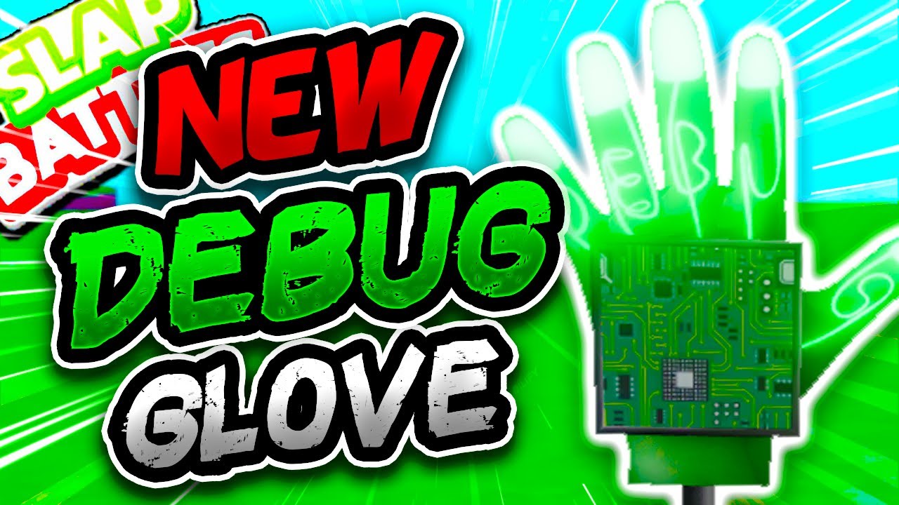 New DEBUG🤖 Glove & HOW TO EASILY GET IT! - Slap Battles Roblox - YouTube