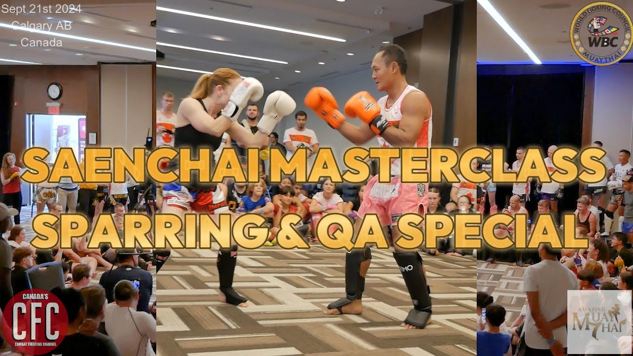 CFC Fight Vlogs #8 - Saenchai Amazing Muay Thai WBC Masterclass Sparring and QA 30 Minute ...