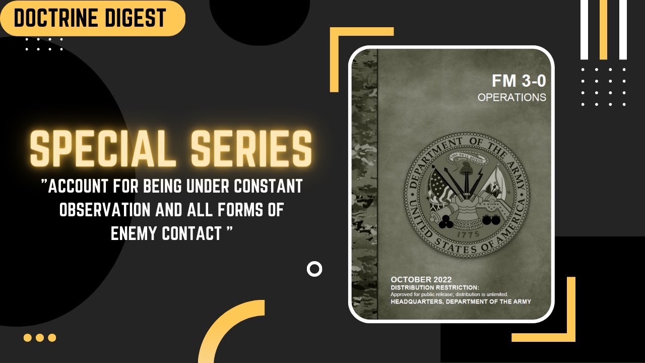 Account for Being Under Constant Observation and All Forms of Enemy ...