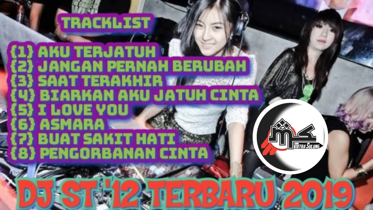 DJ ST'12 TERBARU FULL NONSTOP 2019 {FANKOT MIX} - YouTube