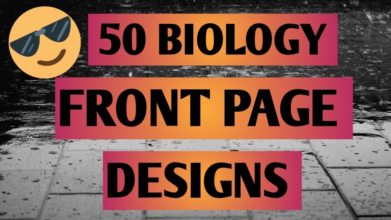 50 Biology Front Page Designs | Biology Cover Page Designs |Biology ...