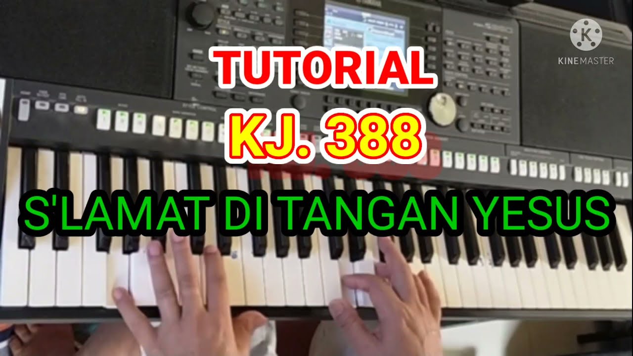 TUTORIAL KJ. 388 (S'lamat di tangan Yesus) - YouTube