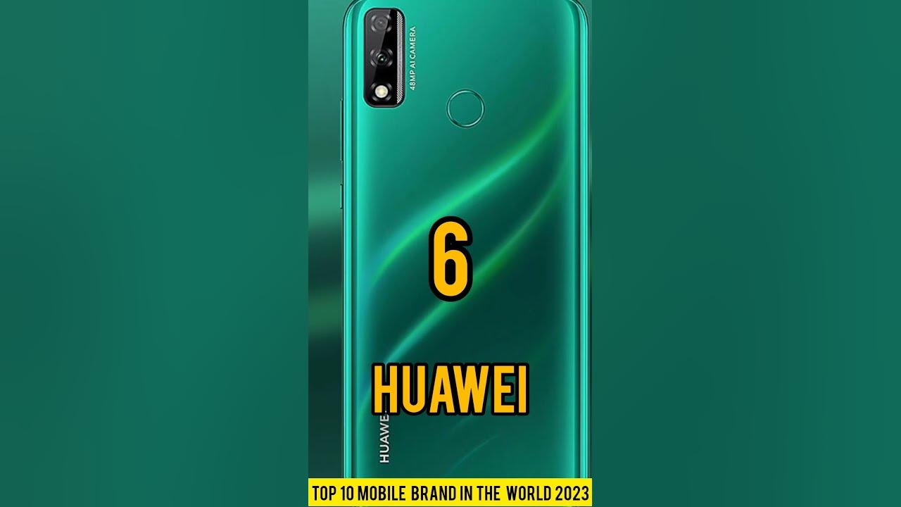 Top 10 Mobile Brands In World 2023 youtubeshorts YouTube top-10-mobile-brands-in-world-2023-youtubeshorts-youtube