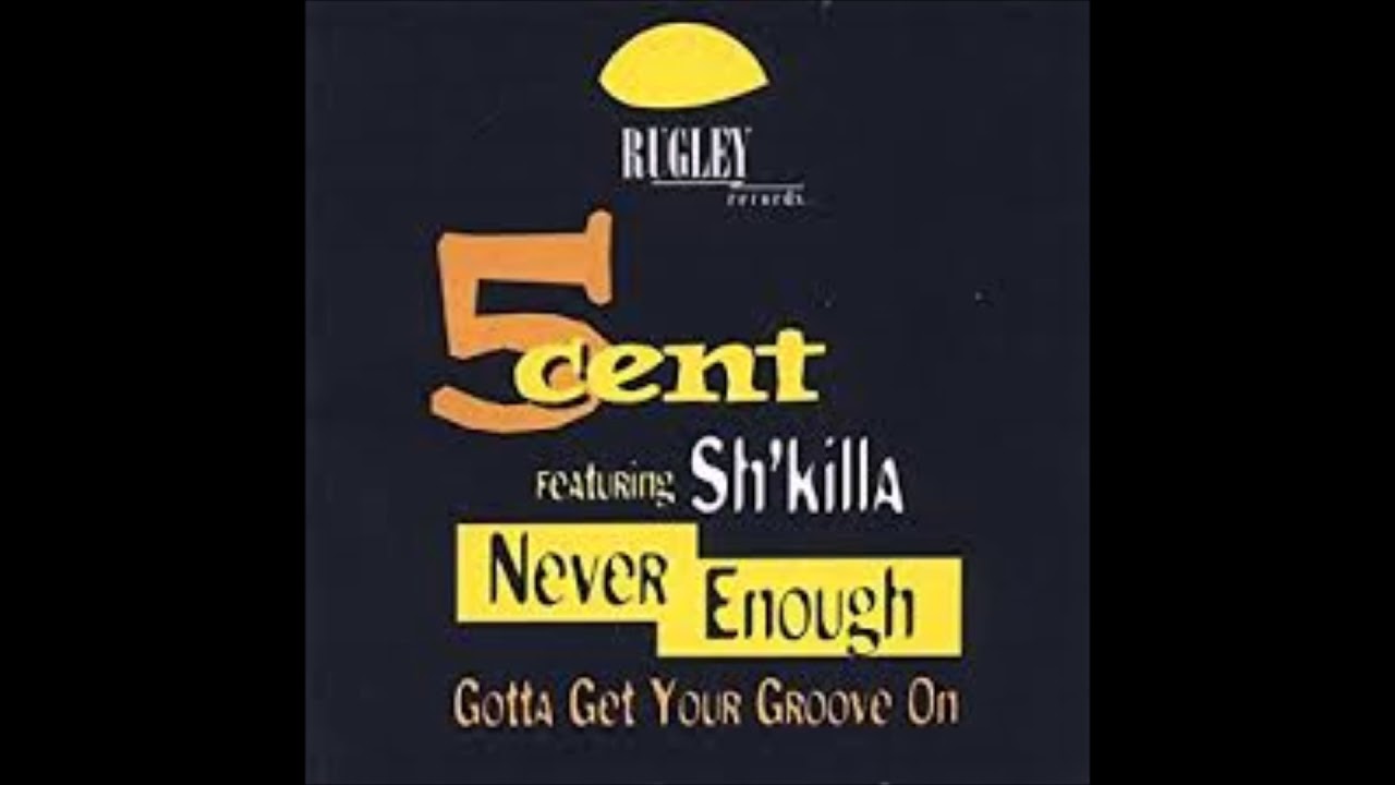 5 Cent Featuring Sh'killa ‎– Never Enough - YouTube