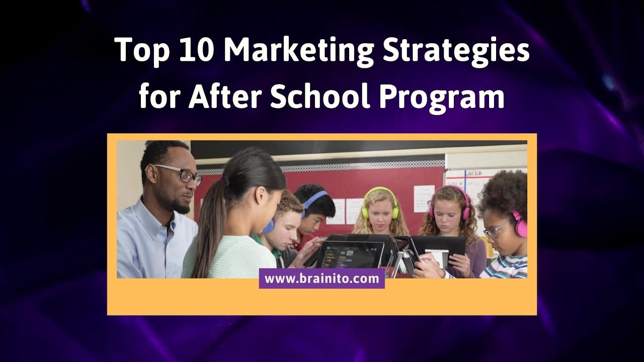 Marketing Strategies for After School Program - YouTube