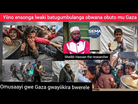Omusaayi gwe Gaza gwayiikira bwerere, Shk. Hassan  researcher ayogedde ekyatugumbuzanga obwana obuto