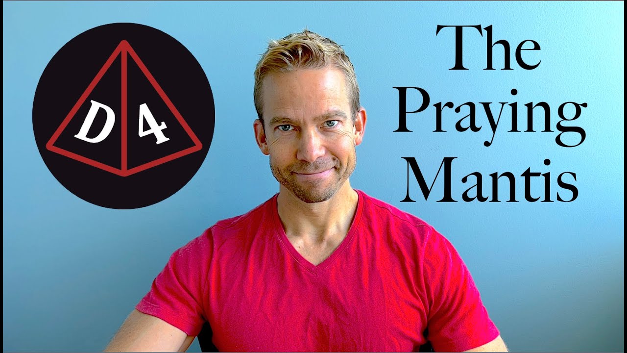 The Praying Mantis: d4 #108 - YouTube