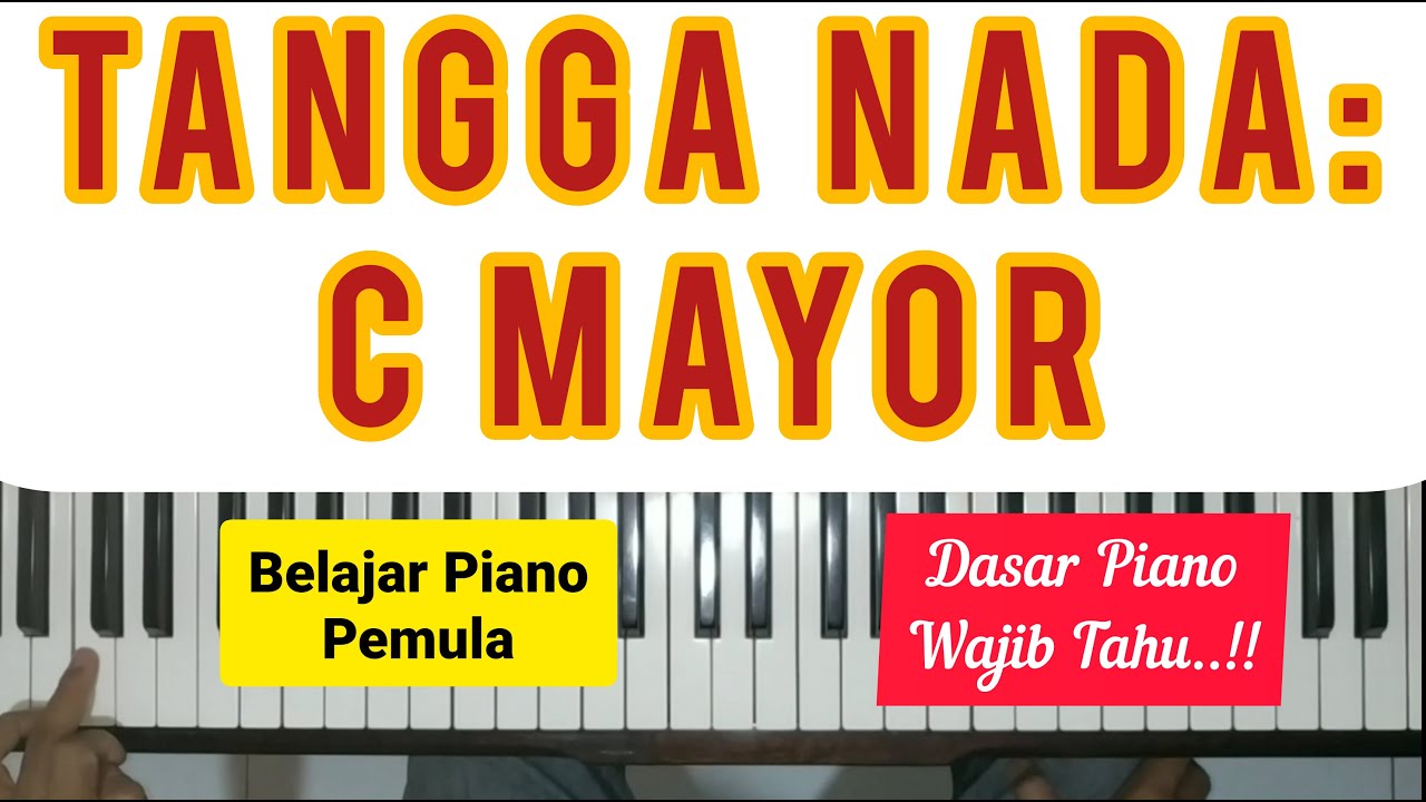 Belajar Piano Pemula: Tangga Nada C Mayor 1 Oktaf - YouTube