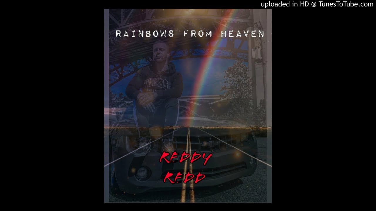 Reddy Redd- Rainbows From Heaven (Unmastered) - YouTube