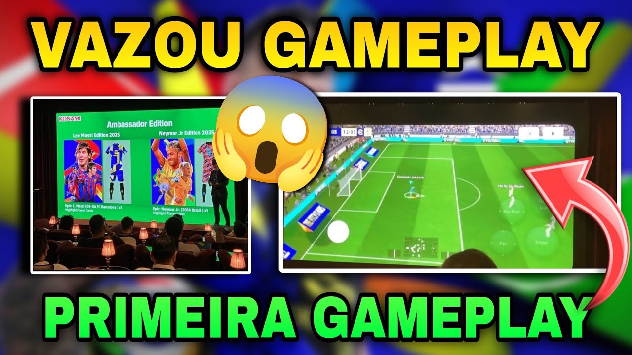 😱🤯 INCRÍVEL VAZOU A PRIMEIRA GAMEPLAY DO EFOOTBALL 2025 MOBILE 🤩😍 ...