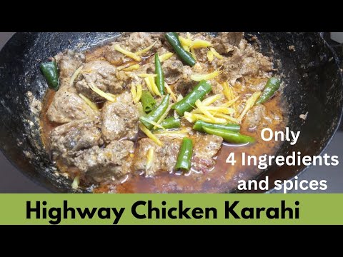 Highway Chicken Karahi | Only 4 main ingredients and spices 👨‍🍳 - YouTube