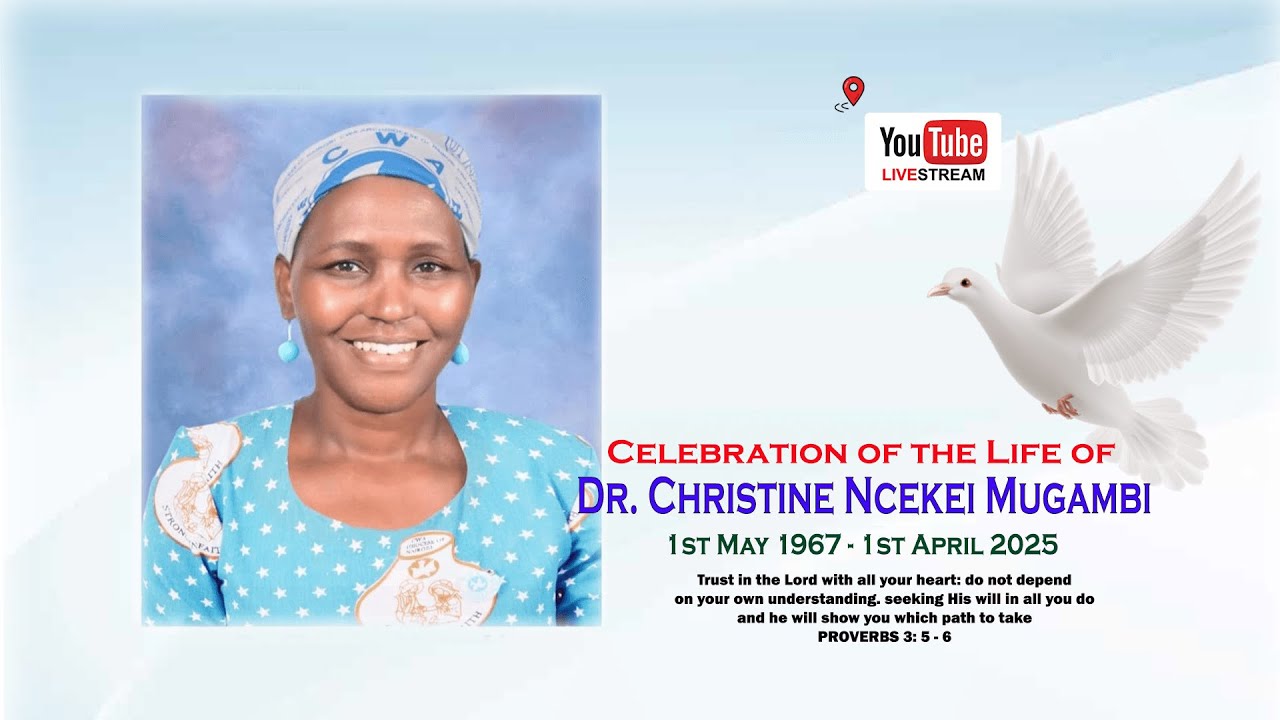Celebration of the Life of DR. CHRISTINE N. MUGAMBI - YouTube