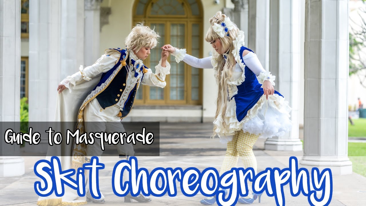 Guide to Cosplay Masquerades Part 8- Skit Choreography - YouTube