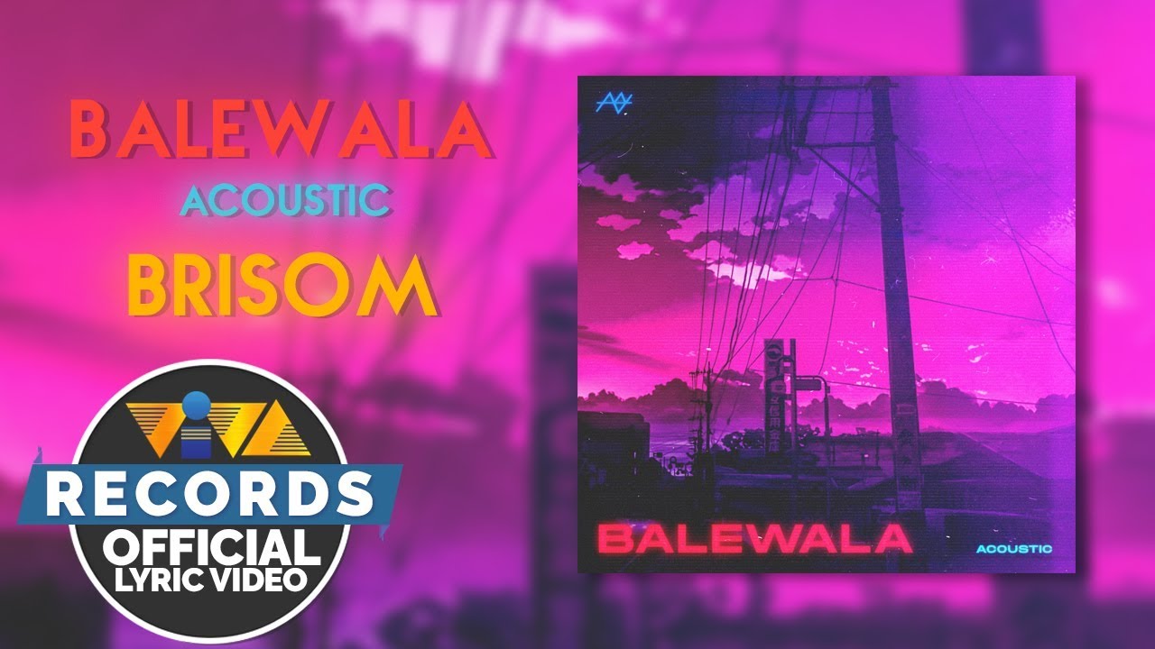 Balewala (Acoustic) - Brisom [Official Lyric Video] - YouTube